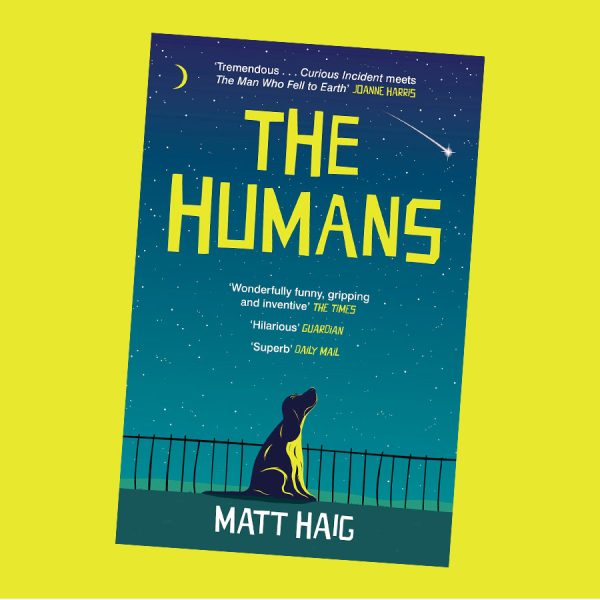 The Humans by Matt Haig - Book Bubbles
